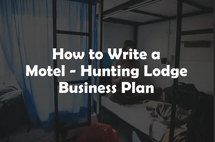 Motel — Hunting Lodge Business Plan: the Ultimate Guide for 2024 - Pro ...